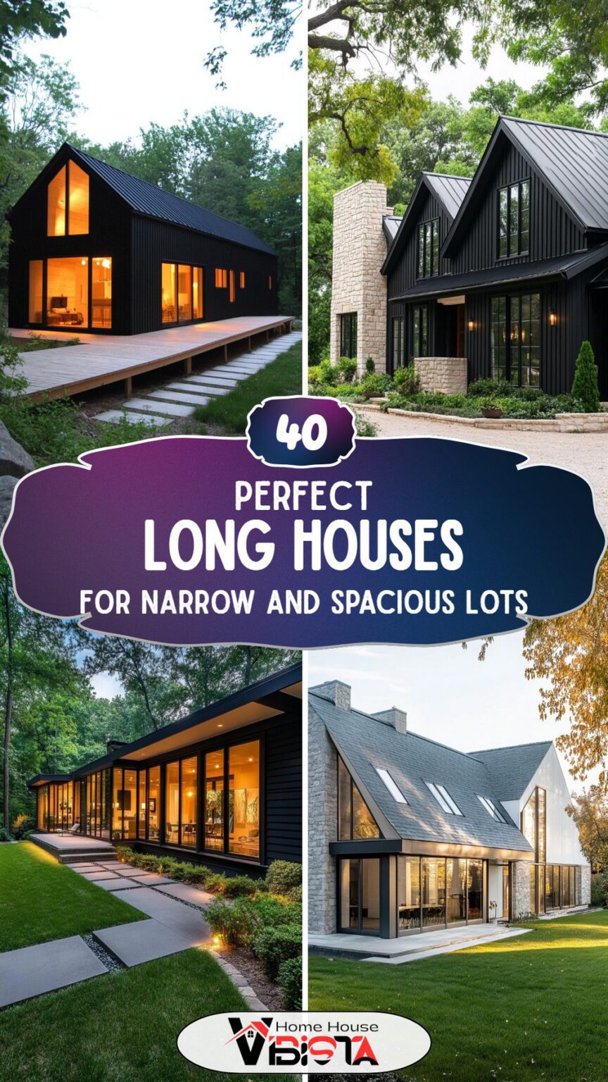 40 Long Houses Perfect for Narrow and Spacious Lots - Vibista Home House